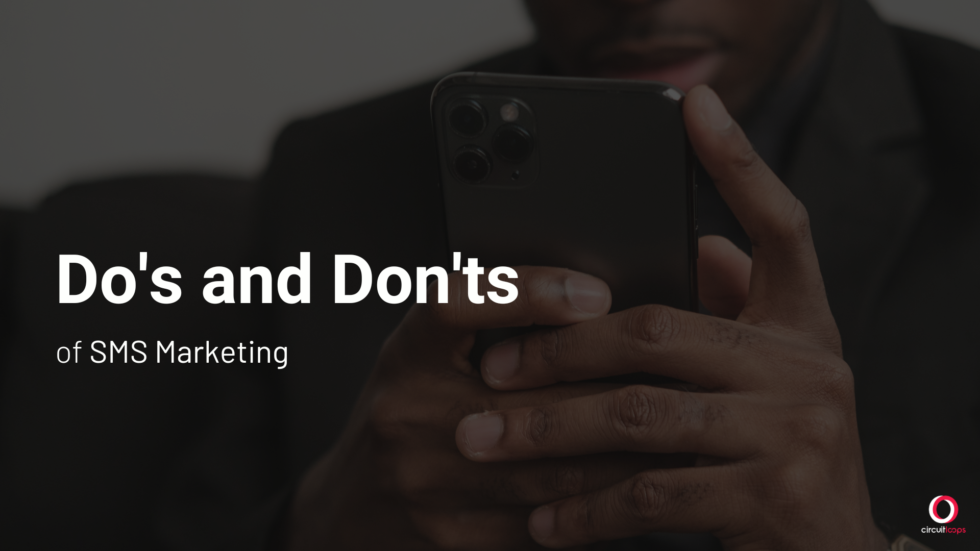 Avoid Mistakes in SMS Marketing: Essential Do’s and Don’ts